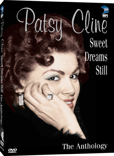 Patsy Cline: Sweet Dreams Still - The Anthology – MPI Home Video